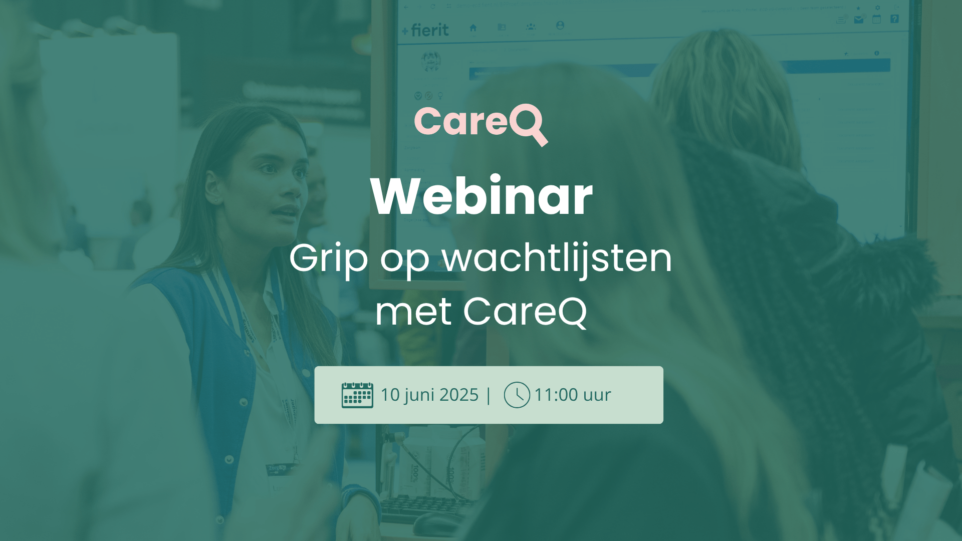 Webinar Grip op wachtlijsten met CareQ - Fierit - Méér dan een ECD