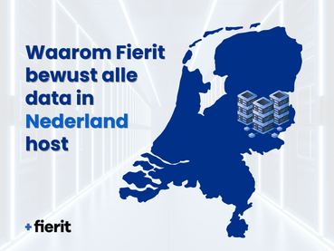 Waarom Fierit bewust alle data in Nederland host